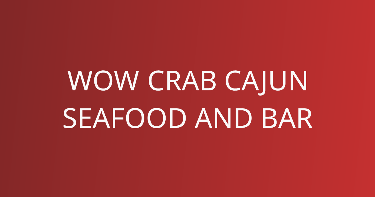 Order Authentic Seafood Online | WOW CRAB CAJUN SEAFOOD AND BAR ...